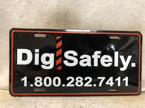 Dig Safely License Plate | eBay