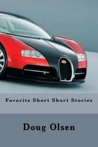 Favorite Short Short Stories by Doug Olsen (2016, Trade Paperback) for ...