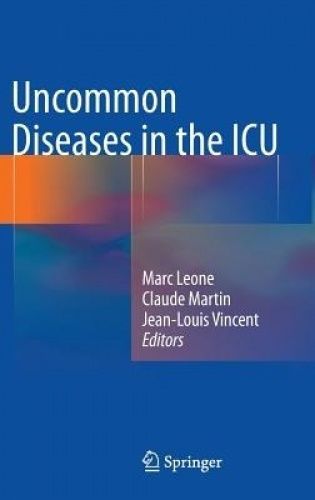 Uncommon Diseases in the ICU by Marc Leone, Prof. Jean-Louis Vincent ...