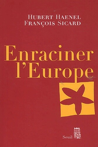 Enraciner l'Europe, Hubert Haenel et Francois Sicard | eBay