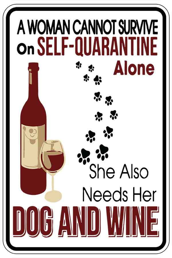 SELF QUARANTINE DOG AND WINE sign Metal funny man cave house decor B590 ...
