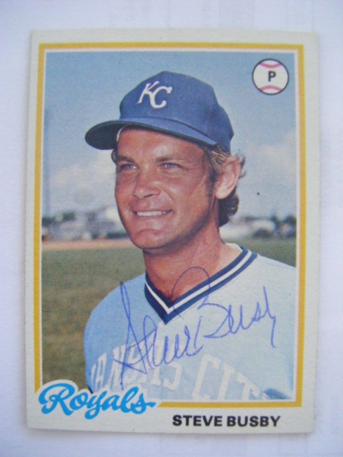 STEVE BUSBY signed ROYALS 1978 Topps baseball card AUTO USC TROJANS ...