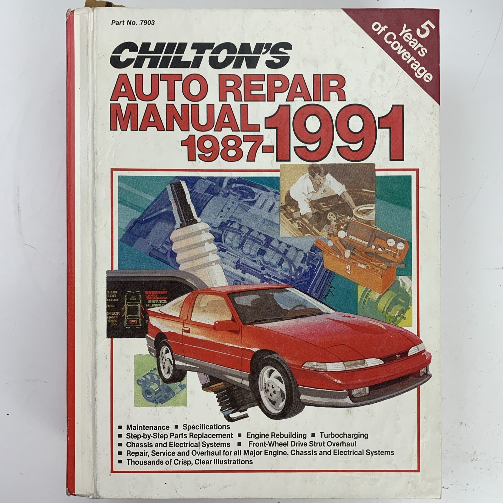 Chilton's Auto Repair Manual, 1987-1991 by Chilton Automotive Editorial ...