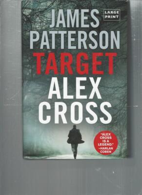 JAMES PATTERSON - TARGET ALEX CROSS - LARGE PRINT - LP217 | eBay