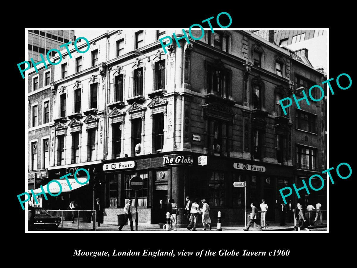 OLD 8x6 HISTORIC PHOTO OF MOORGATE LONDON ENGLAND THE GLOBE TAVERN ...