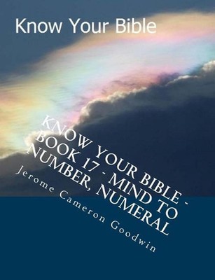 Know Your Bible - Book 17 - Mind To Number, Numeral: Know Your Bible ...