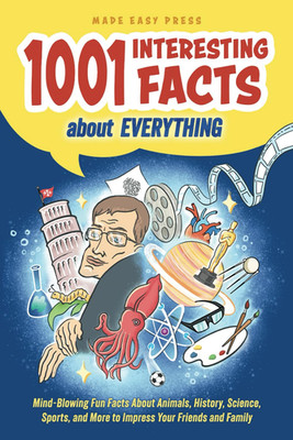 1001 Interesting Facts about Everything: Mind-Blowing Fun Facts about ...