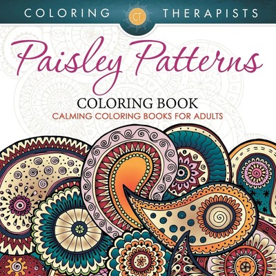 Coloring Therapist | Paisley Patterns Coloring Book - Calming Coloring ...