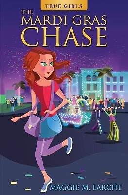 The Mardi Gras Chase by Larche, Maggie M. -Paperback 9780692548660 | eBay