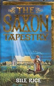 THE SAXON TAPESTRY By Sile Rice - Hardcover **BRAND NEW** 9781559701587 ...