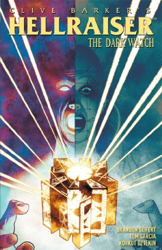 CLIVE BARKER'S HELLRAISER: THE DARK WATCH VOL. 2 By Brandon Seifert ...