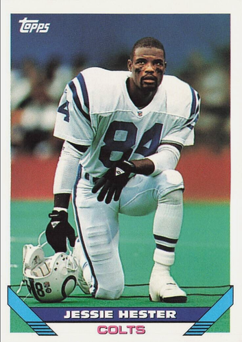 1993 Topps #522 Jessie Hester Colts Florida St | eBay