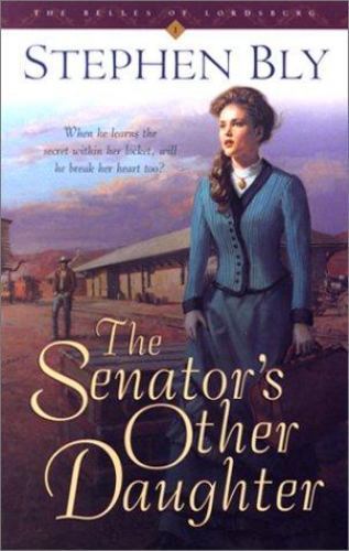 Senator's Other Daughter by J. Allen Blair, Good News Publishers Staff ...