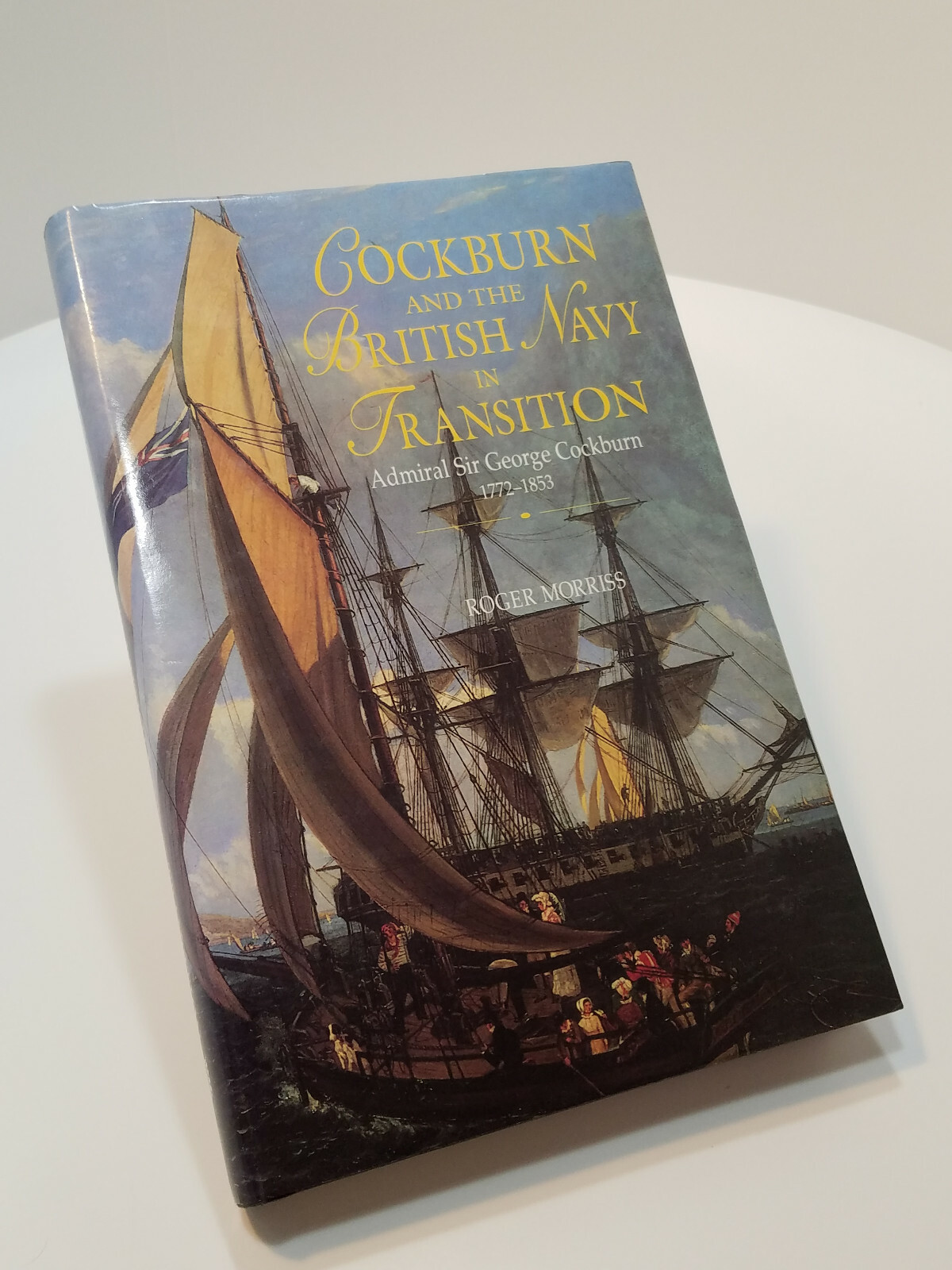 Exeter Maritime Studies: Cockburn and the British Navy in Transition ...