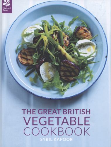 Great British Vegetable Cookbook by Sybil Kapoor (2013, Hardcover) for ...