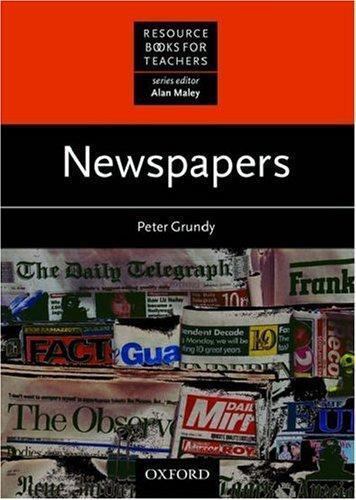 Resource Books for Teachers Ser.: Newspapers by Alan Maley and Peter ...