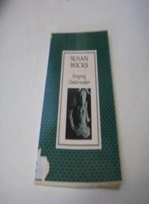 Singing Underwater By Susan Wicks 9780571167241| eBay