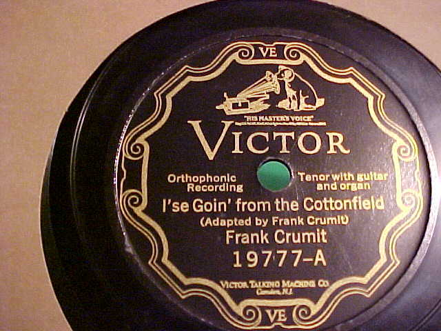 FRANK CRUMIT 78 RPM I'SE GOIN' FROM THE COTTONFIELD VICTOR RECORDS ...