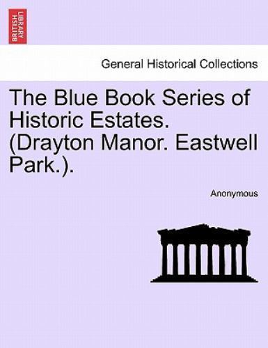 Blue Book Series of Historic Estates by Anonymous (2011, Trade ...