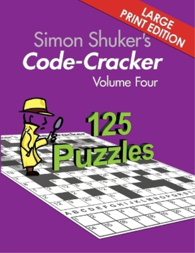 Simon Shuker Simon Shuker's Code-Cracker Volume Four (Large Print ...