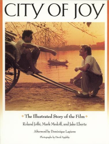 City of Joy: The Illustrated Story of the Film by Joffe, Roland ...