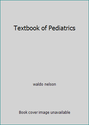 Textbook of Pediatrics by waldo nelson | eBay