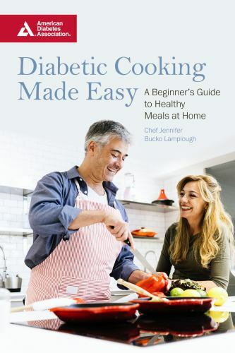 Diabetic Cooking Made Easy: A Beginner's Guide to Healthy Meals at Home ...