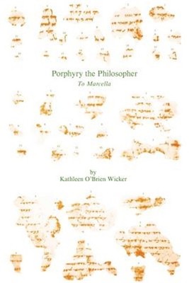 Porphyry the Philosopher: To Marcella (Paperback or Softback) | eBay