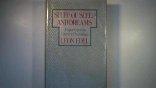 Stuff of Sleep and Dreams: Experiments in Literary Psychology Edel ...