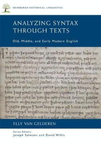 Analyzing Syntax Through Texts: Old, Middle, and Early Modern English ...