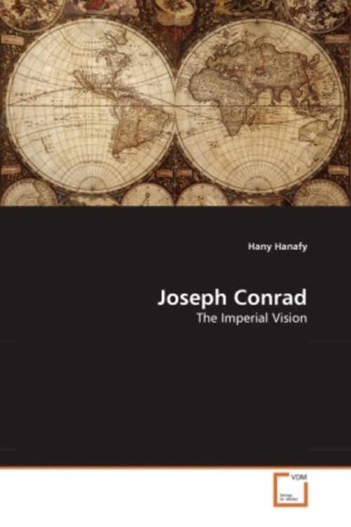 Joseph Conrad The Imperial Vision Hany Hanafy Taschenbuch Englisch | eBay