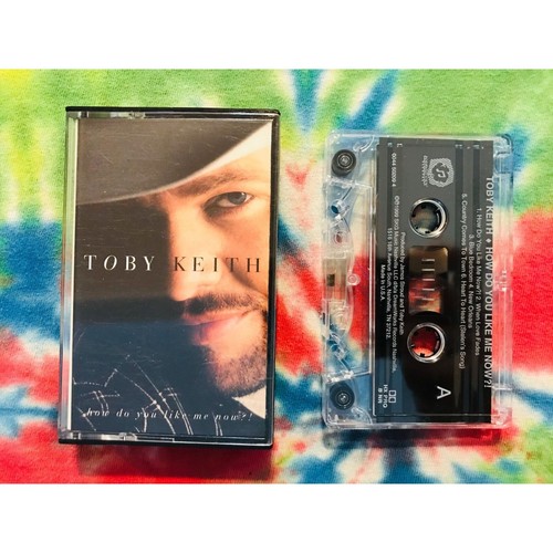 Toby Keith How Do You Like Me Now Cassette Tape Country Tested | eBay