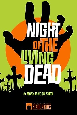 Night of the Living Dead by Smith, Mark Landon -Paperback 9780692315095 ...