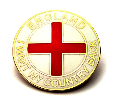 ENGLAND BADGE "I WANT MY COUNTRY BACK" WHITE - St George, Lapel Pin ...