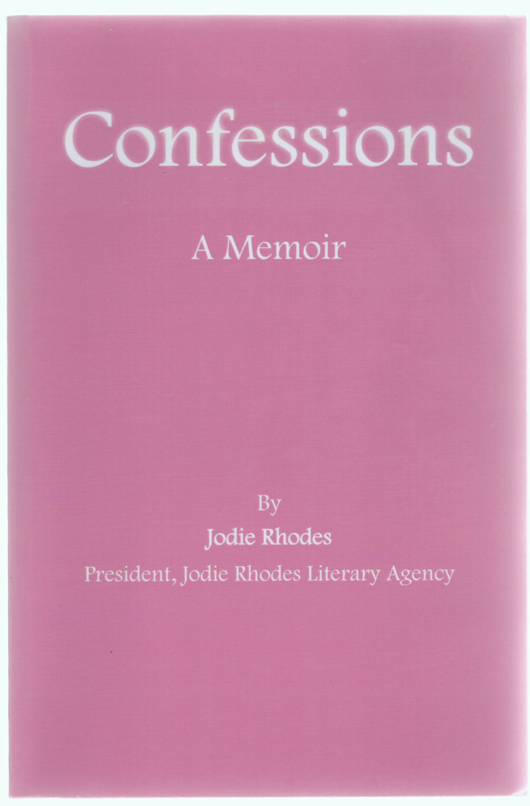 Confessions: A Memoir by Jodie Rhodes (2011, Paperback) | eBay