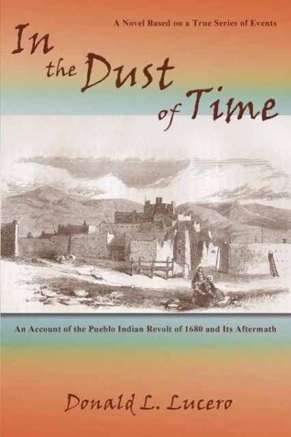 In the Dust of Time von Donald L. Lucero (2012, Taschenbuch) online ...