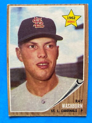 RAY WASHBURN - ST. LOUIS CARDINALS PITCHER - 1962 TOPPS BASEBALL CARD ...