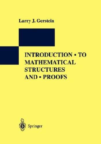 Introduction to Mathematical Structures and Proofs (Textbooks in Mat ...