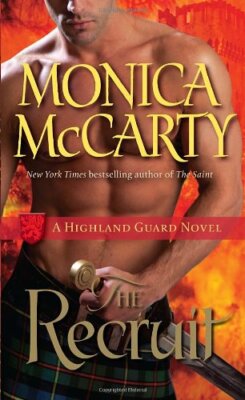 The Recruit: A Highland Guard Novel by Monica McCarty Book The Fast ...