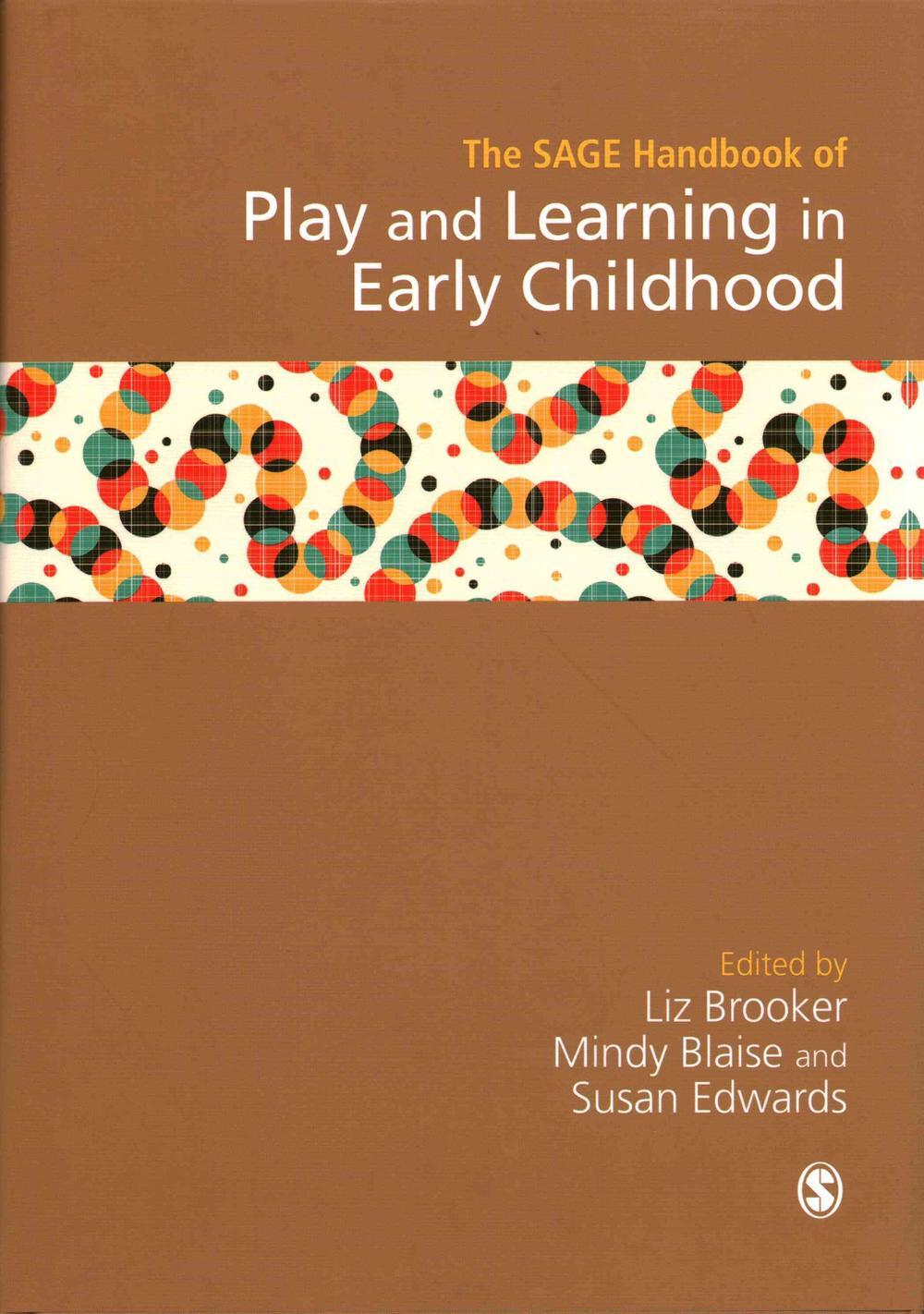 SAGE Handbook of Play and Learning in Early Childhood by Liz Brooker ...