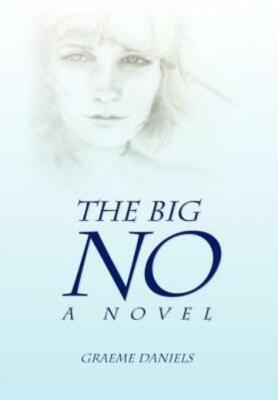 The Big No - A Novel 9781453566411| eBay