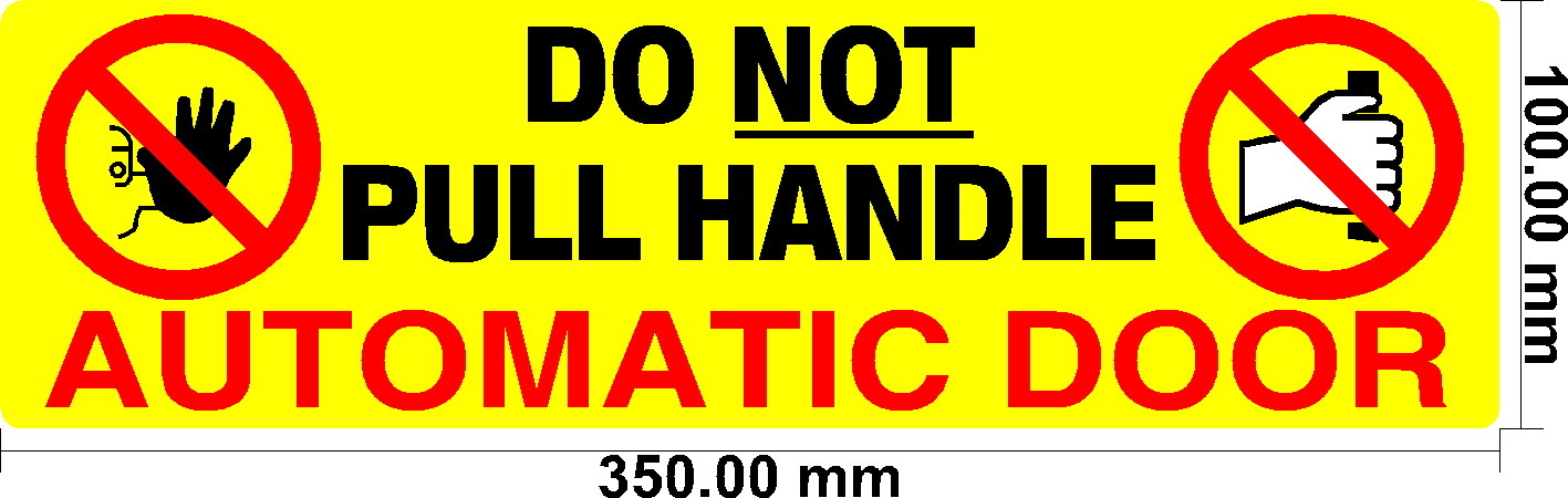Automatic Door, Do Not Pull Handle - Taxis / Private Hire S/Adhesive ...