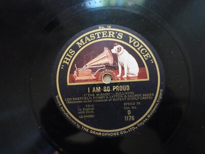 Leo Sheffield, Henry Lytton, George Baker "Mikado I Am So Proud" HMV ...