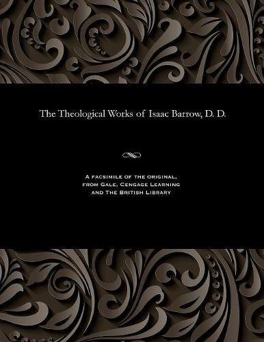 The Theological Works of Isaac Barrow, D. D. 9781535814829| eBay