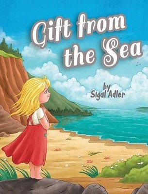 Gift fromt the Sea: Teaching Children the Joy of Giving by Sigal Adler ...
