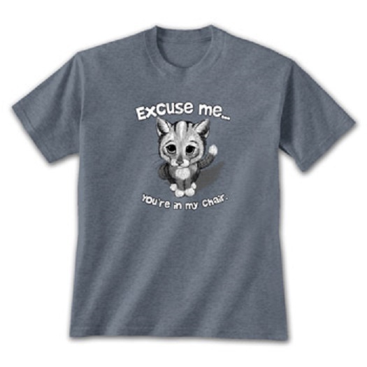 Excuse Me Cat T-shirt S M L XL 2XL Kitten Unisex New NWT My Chair Humor ...