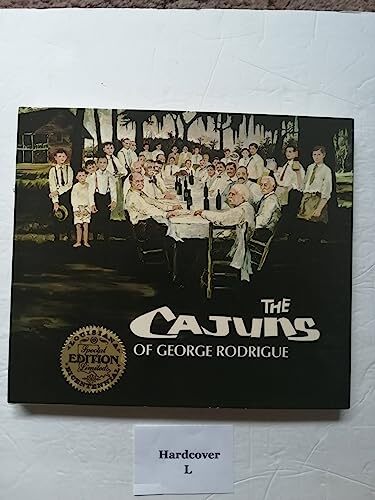 Cajuns of George Rodrigue by George Rodrigue (Hardcover) for sale ...
