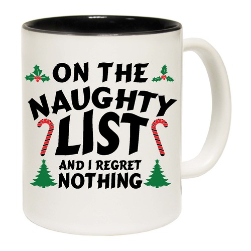 Christmas On The Naughty List Regret Nothing Novelty Funny Coffee Cup ...