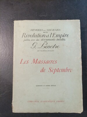 The Massacres of September - Revolution and the Empire - G. Lenotre ...