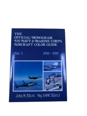US USN USMC Official Monogram Aircraft Color Guide Volume 3 HC ...